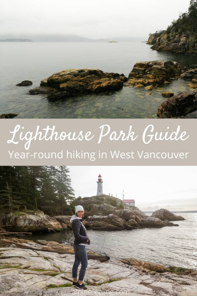 Lighthouse Park Hike, West Vancouver - Alpine Feeling