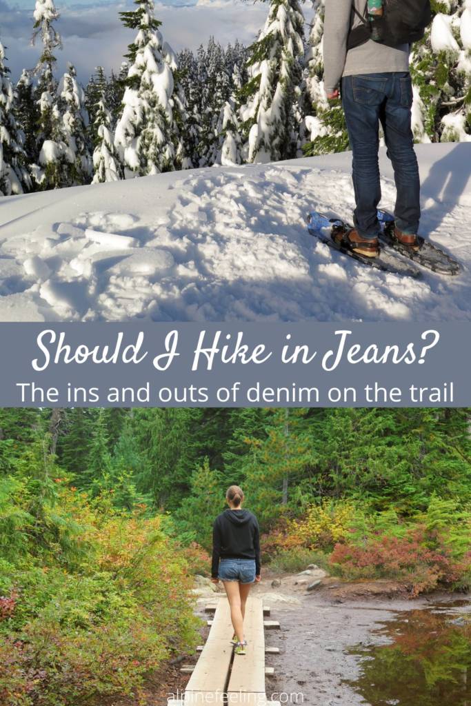 Should I Wear Jeans While Hiking? - Alpine Feeling